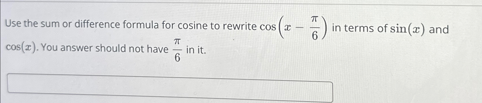 Solved Use the sum or difference formula for cosine to | Chegg.com