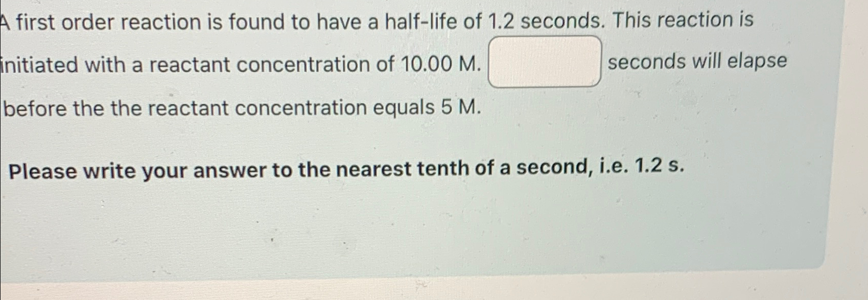Solved A first order reaction is found to have a half-life | Chegg.com
