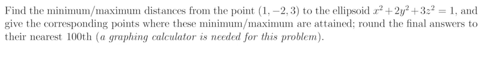 Solved Find the minimum/maximum distances from the point | Chegg.com