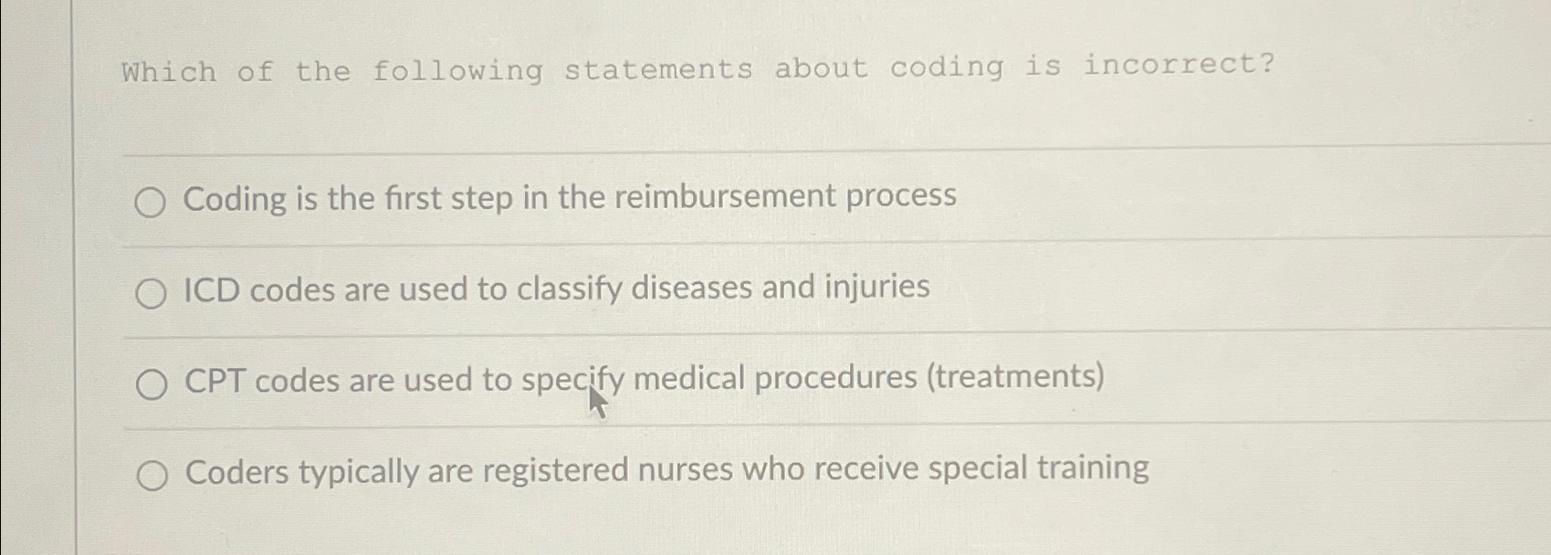 Solved Which of the following statements about coding is | Chegg.com
