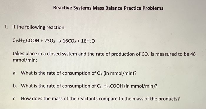 Solved Reactive Systems Mass Balance Practice Problems 1. If | Chegg.com