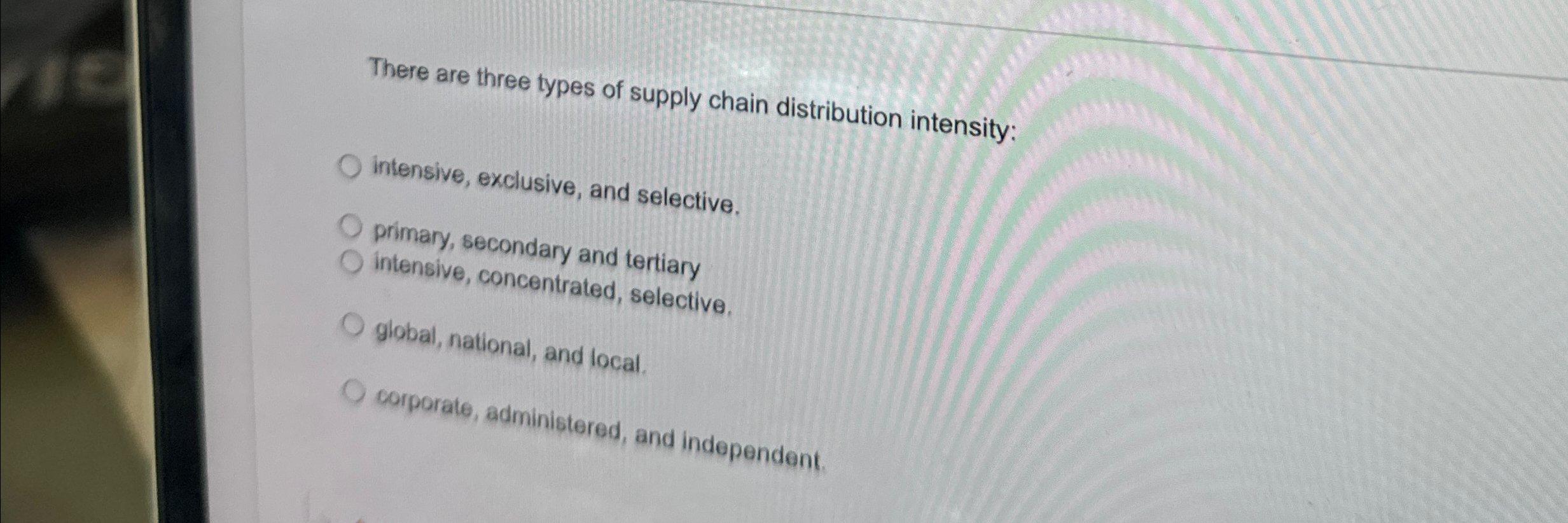 Solved There are three types of supply chain distribution | Chegg.com