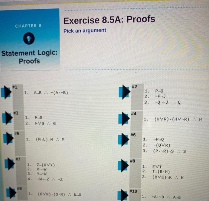 Solved CHAPTER 8 Exercise 8.5A: Proofs Pick an argument | Chegg.com