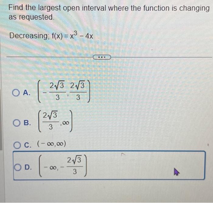 Solved Find the largest open interval where the function is | Chegg.com