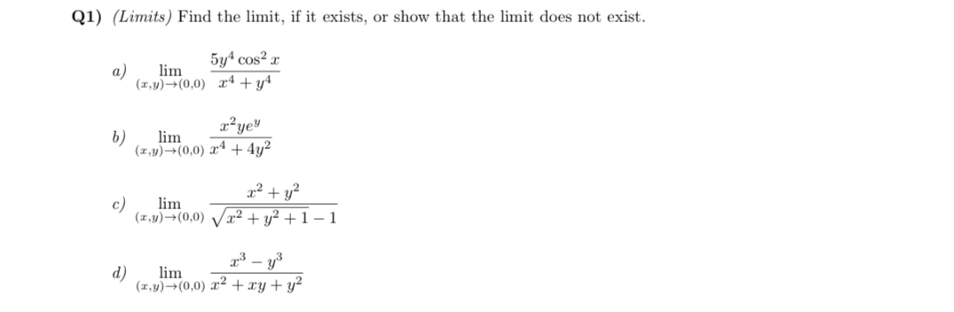 Solved Q1) (Limits) ﻿Find the limit, ﻿if it exists, or show | Chegg.com