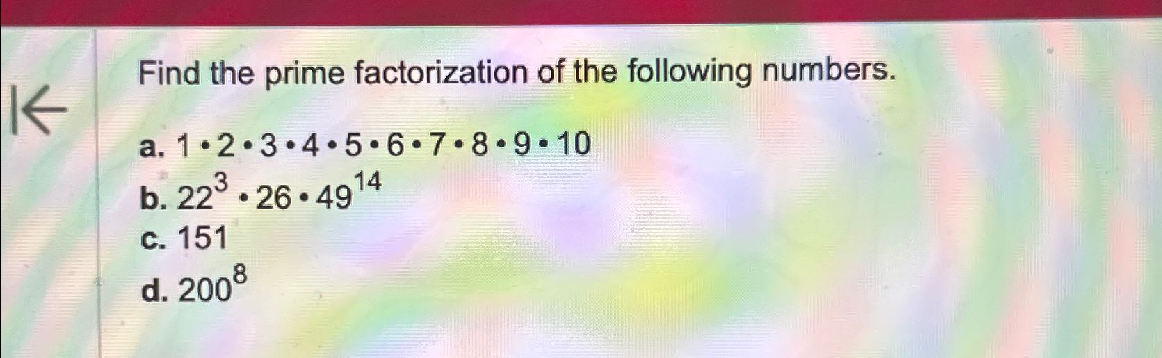 Solved Find the prime factorization of the following | Chegg.com
