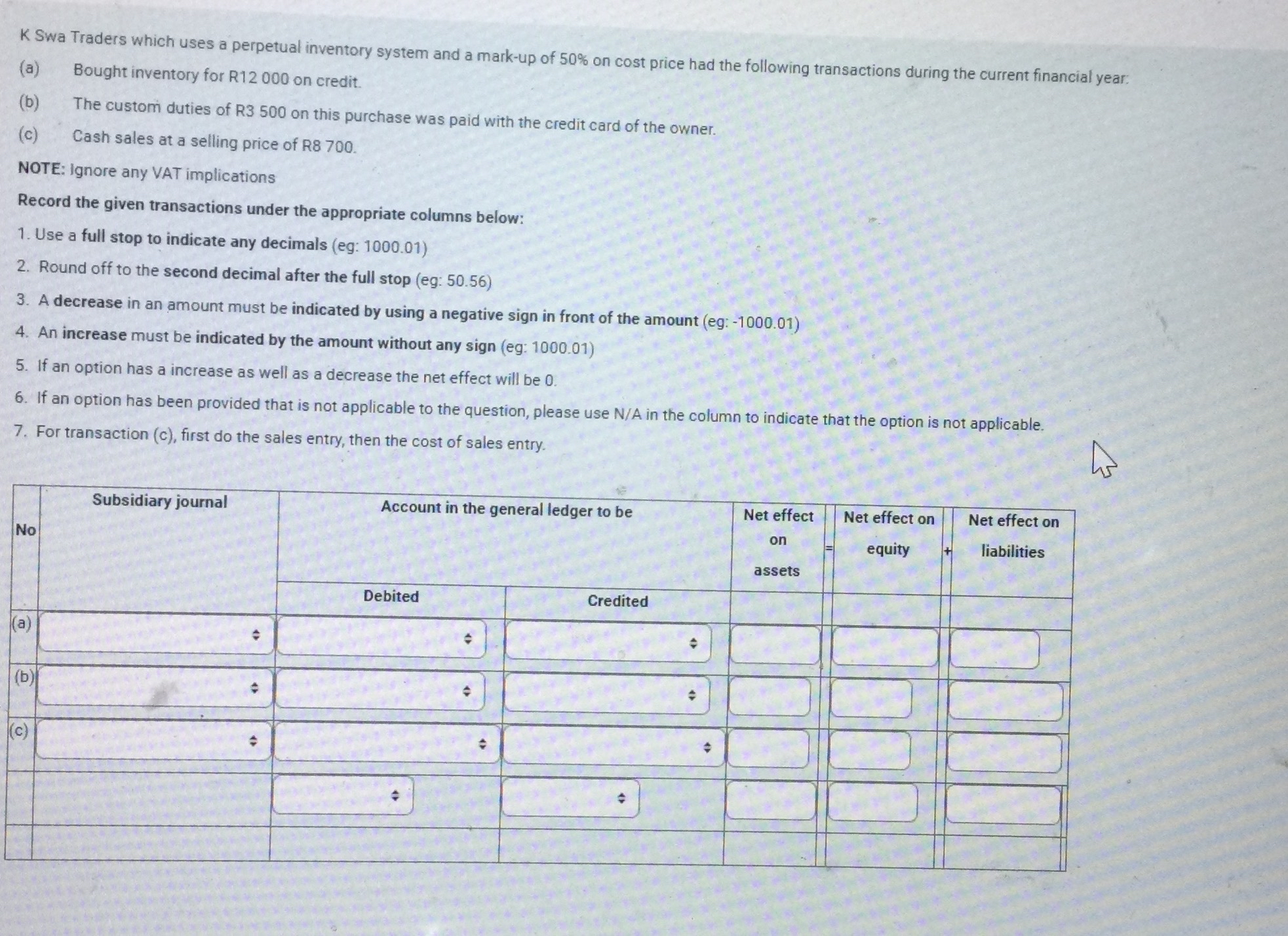 Solved Hello. Please complete this question, showing each | Chegg.com