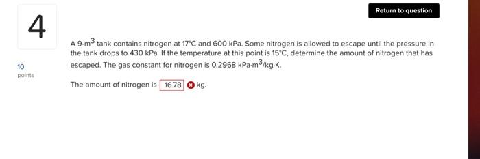 Solved A 9-m3 tank contains nitrogen at 17°C and 600 kPa. | Chegg.com