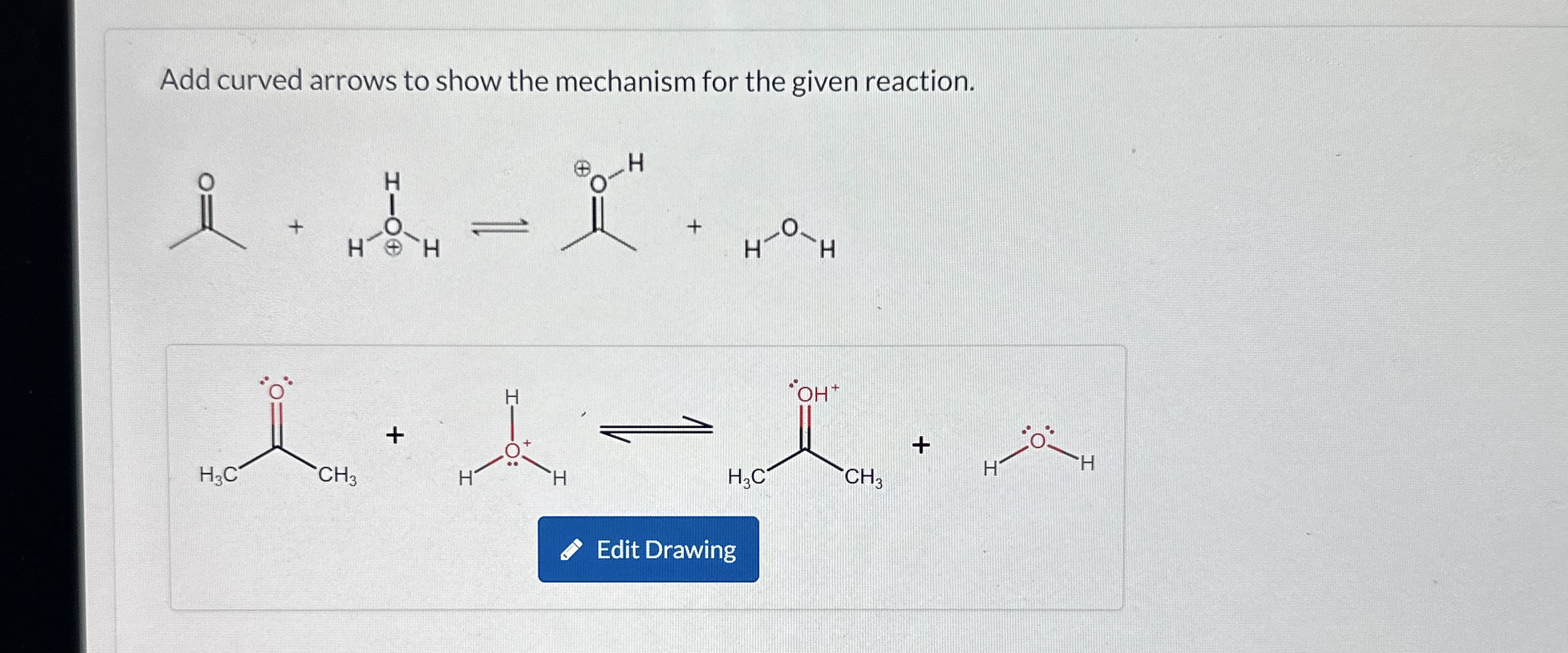 Solved Add curved arrows to show the mechanism for the given | Chegg.com