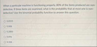 Solved When a particular machine is functioning properly, | Chegg.com