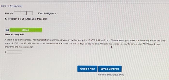 Solved Back to Assignment Attempts Keep the Highest/1 4. | Chegg.com