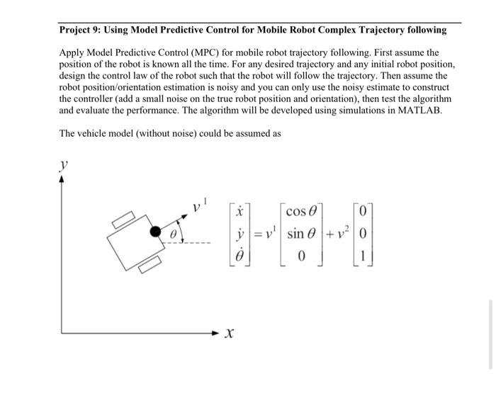Solved Project 9: Using Model Predictive Control for Mobile | Chegg.com