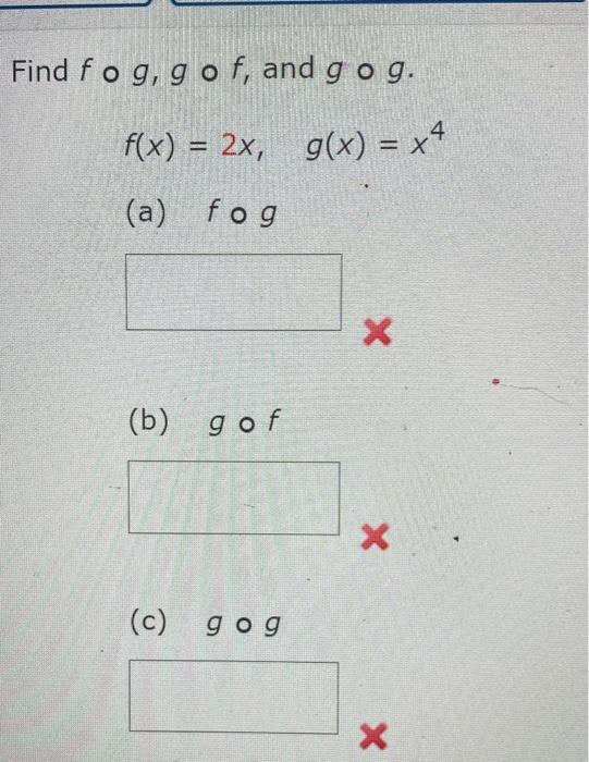 Solved Find f∘g,g∘f, and g∘g f(x)=3x−7,g(x)=x3+7 (a) f∘g (b) | Chegg.com