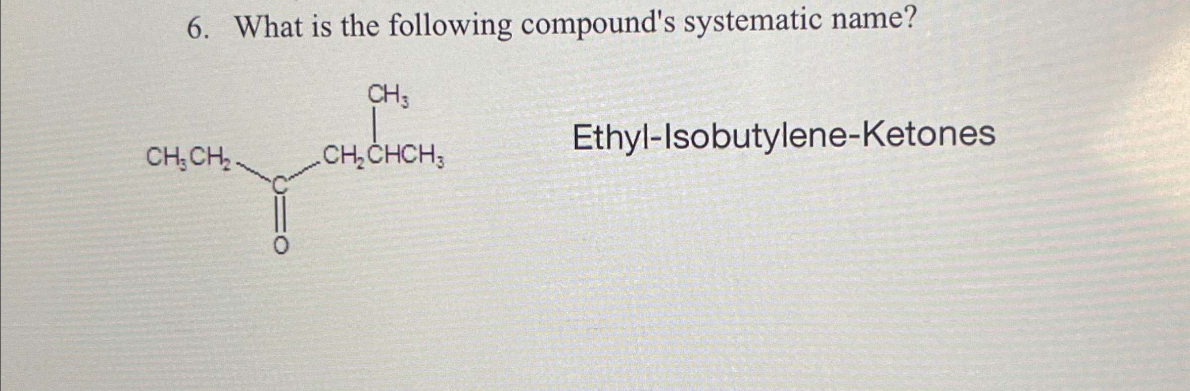Solved What is the following compound's systematic | Chegg.com