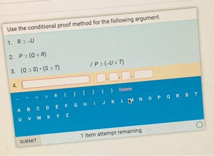 Solved Use the conditional proof method for the following | Chegg.com