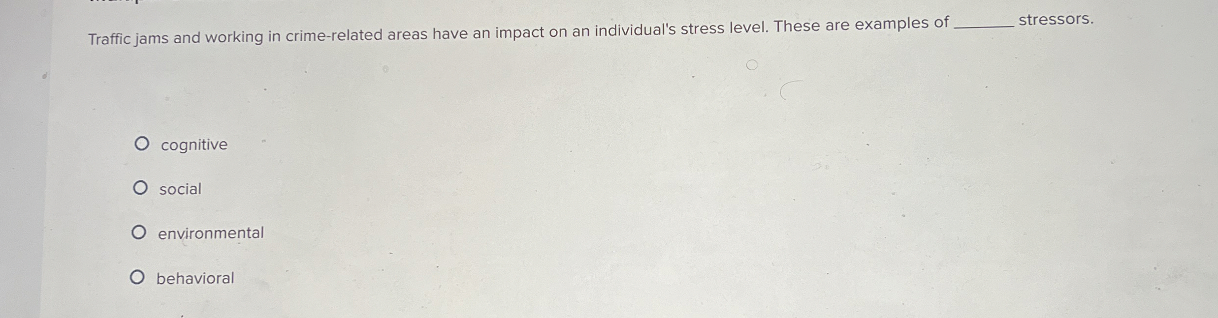 Solved Traffic jams and working in crime-related areas have | Chegg.com