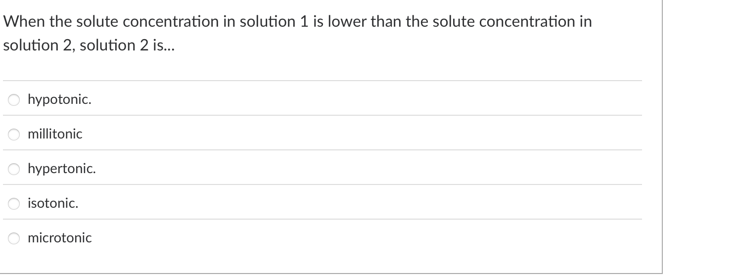 Solved When the solute concentration in solution 1 ﻿is lower | Chegg.com