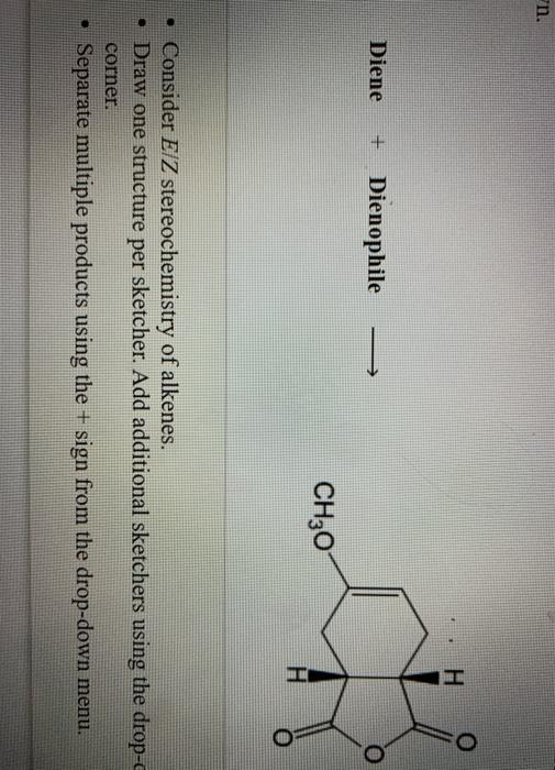 Solved Draw structural formulas for the diene and dienophile | Chegg.com