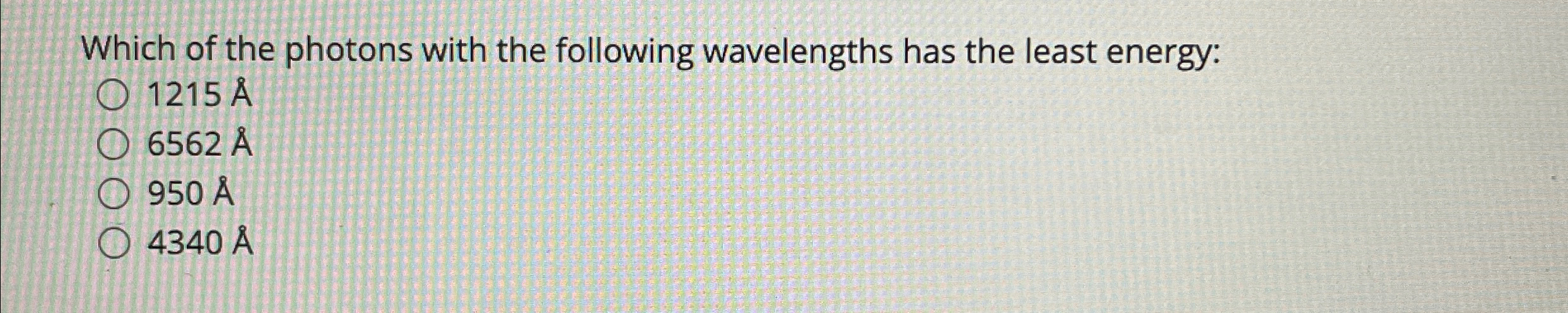 Solved Which of the photons with the following wavelengths | Chegg.com