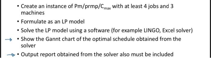 Solved - Create an instance of Pm/prmp/Cmax with at least 4 | Chegg.com