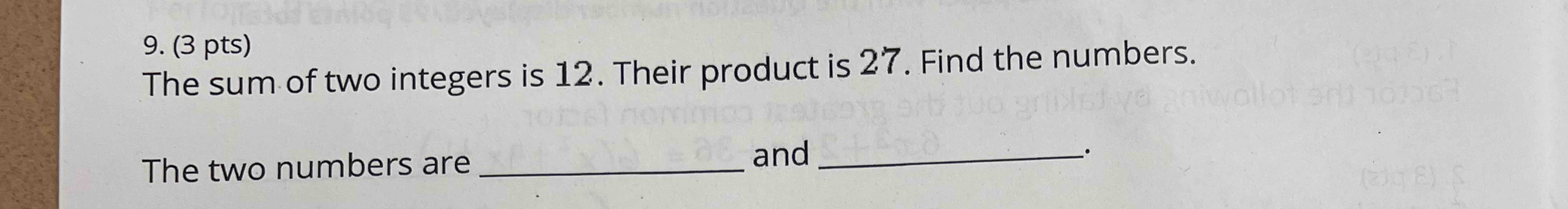 Solved The sum of two integers is 12 . ﻿Their product is | Chegg.com