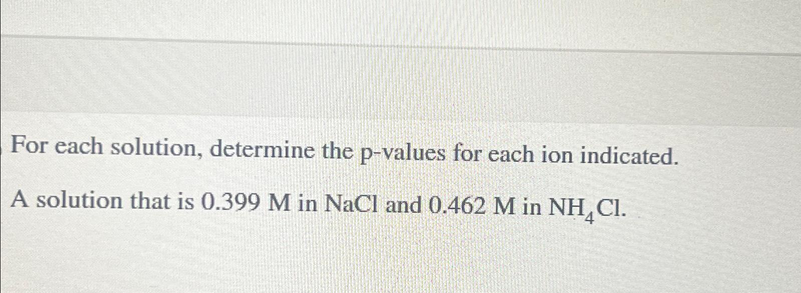 Solved For each solution, determine the p-values for each | Chegg.com