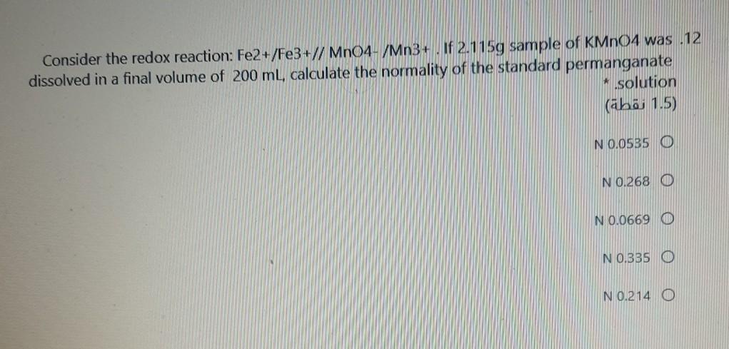 Solved Consider the redox reaction: Fe2+/Fe3+// MnO4- /Mn3+ | Chegg.com