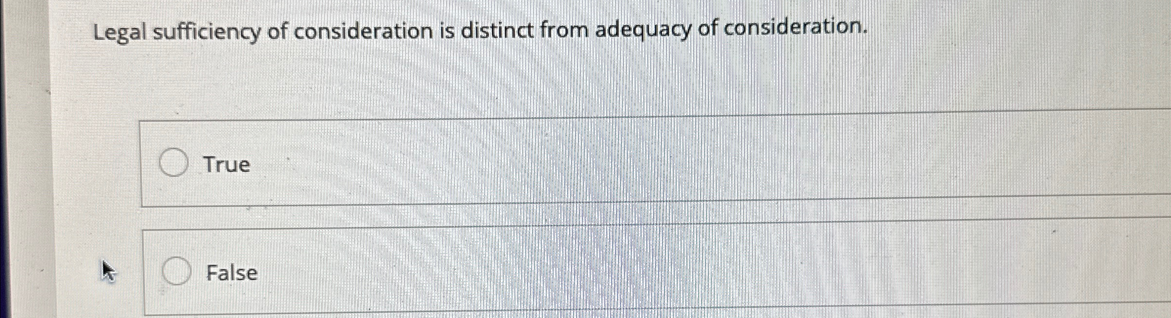 Solved Legal sufficiency of consideration is distinct from | Chegg.com
