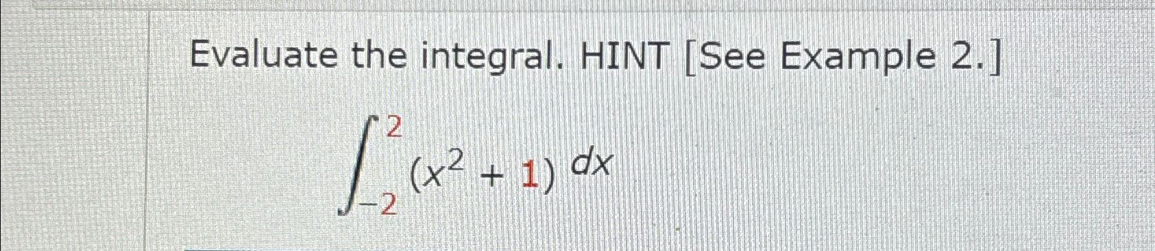Solved Evaluate the integral. HINT [See Example | Chegg.com