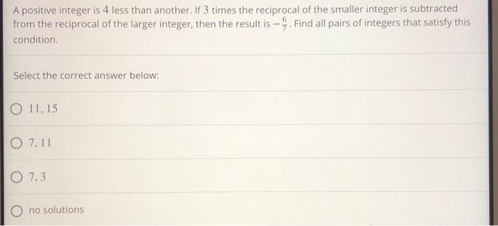 Solved A positive integer is 4 less than another. If 3 times | Chegg.com