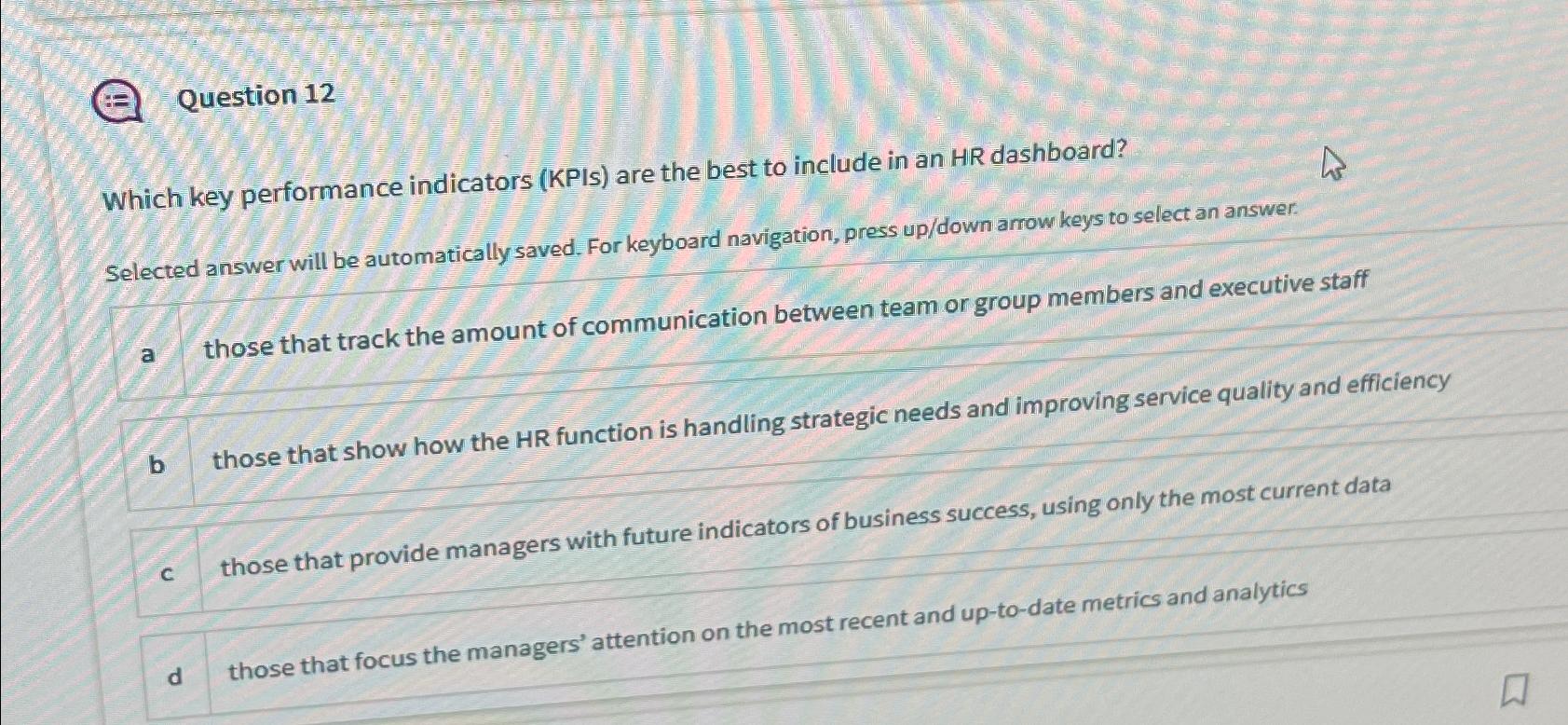 Solved Question 12Which key performance indicators (KPIs) | Chegg.com