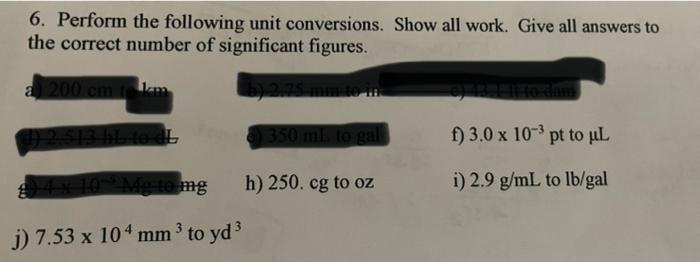 Solved 6. Perform the following unit conversions. Show all | Chegg.com