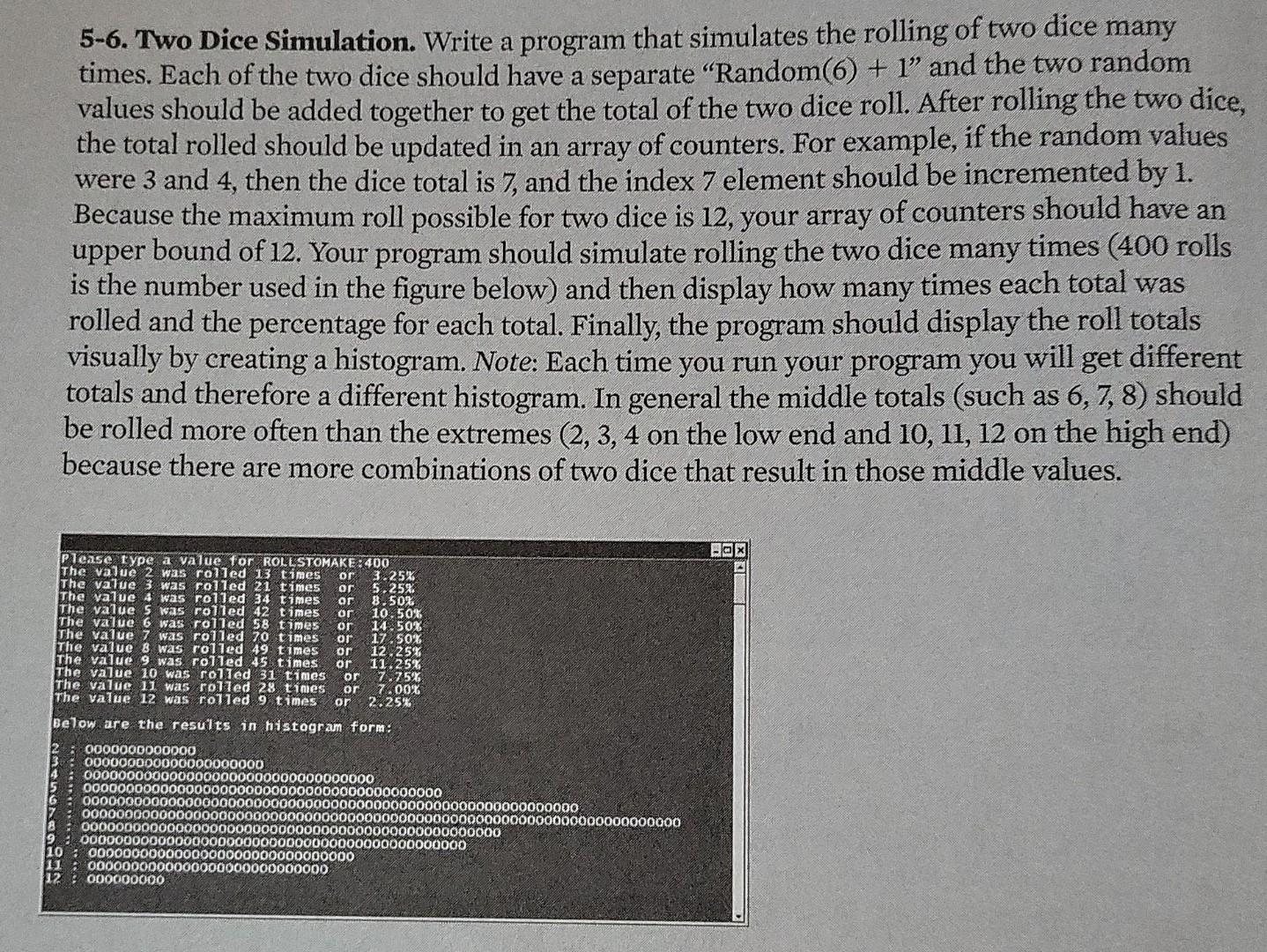 Solved 5-6. Two Dice Simulation. Write a program that | Chegg.com