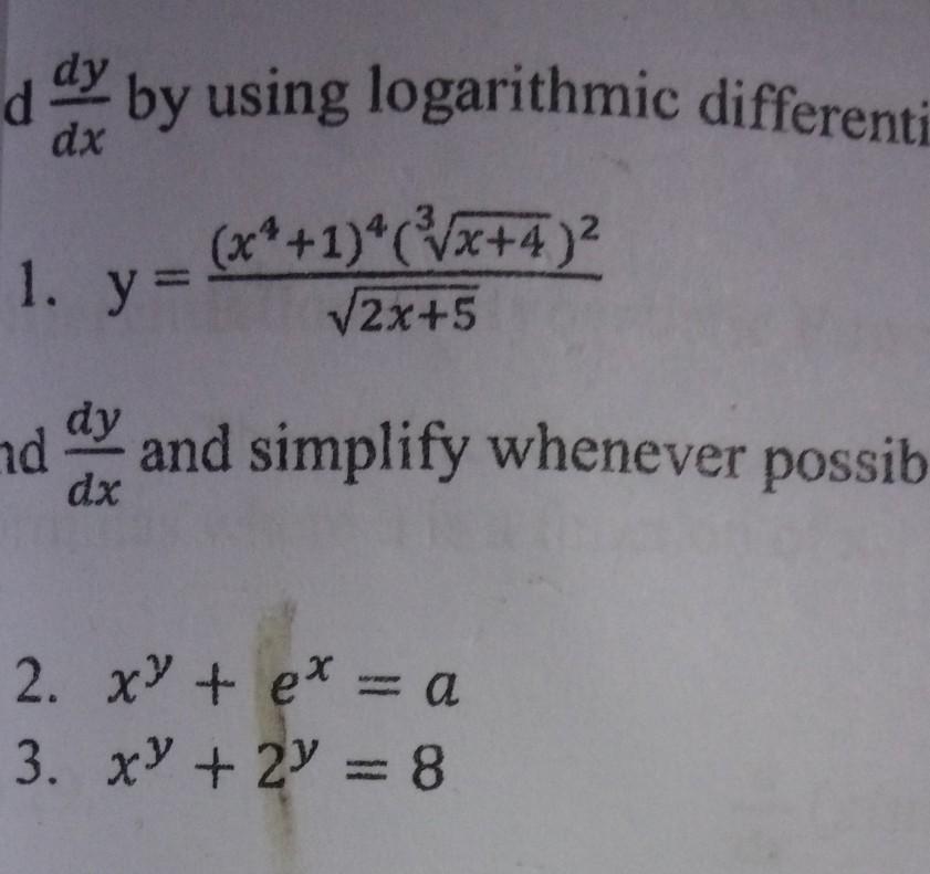 Solved d by using logarithmic differenti dx 1. y = (x* | Chegg.com