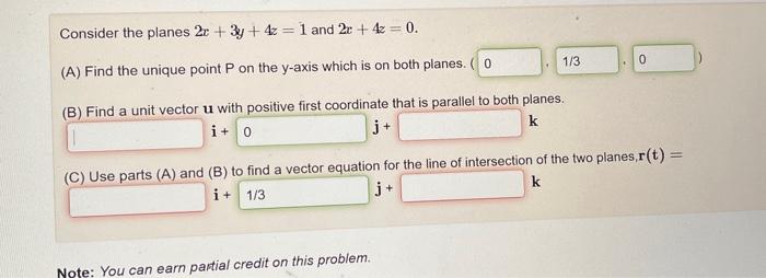 Solved Consider the planes 2x+3y+4z=1 and 2x+4z=0. (A) Find | Chegg.com