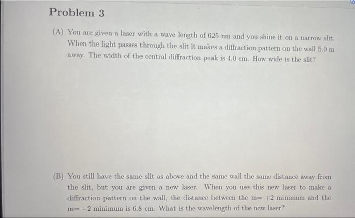 Solved Problem 3 (A) You are given a laser with a wave | Chegg.com