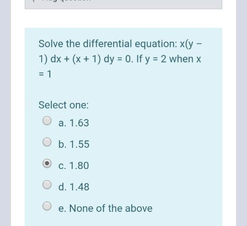 Solved Solve the differential equation: x(y – 1) dx + (x + | Chegg.com