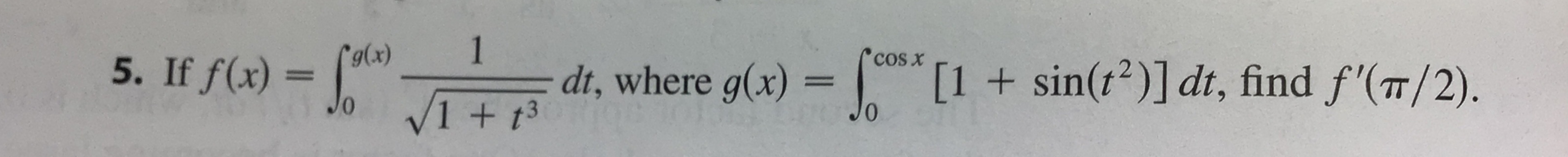 Solved If f(x)=∫0g(x)11+t32dt, ﻿where | Chegg.com