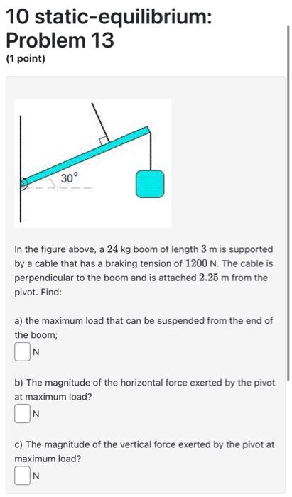 Solved 10 static-equilibrium: Problem 13 (1 point) In the | Chegg.com