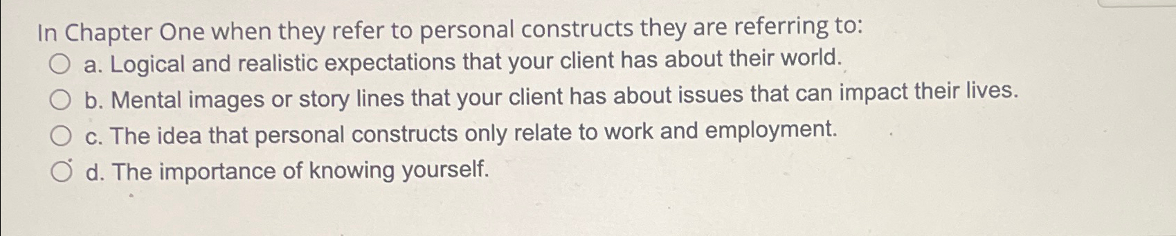 Solved In Chapter One when they refer to personal constructs | Chegg.com