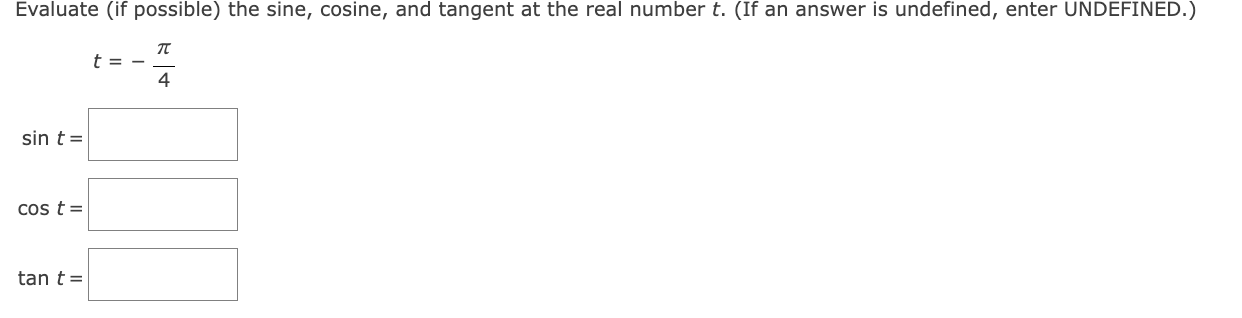 Solved Evaluate (if possible) ﻿the sine, ﻿cosine, and | Chegg.com