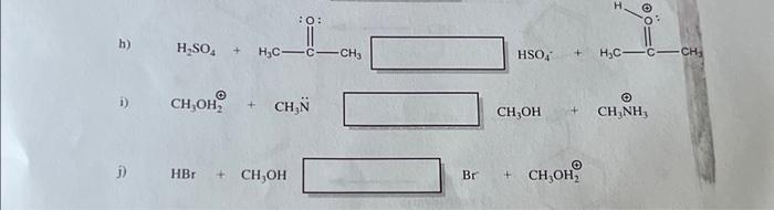 Solved h) HSO4−+ i) CH3OH2⊖+CH3N¨ CH3OH+CH3NH3⊙Practice | Chegg.com