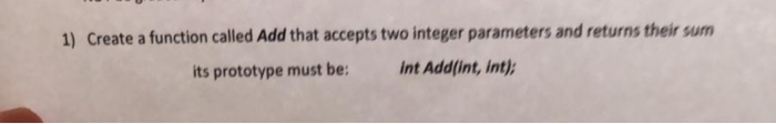 Solved 1) Create a function called Add that accepts two | Chegg.com