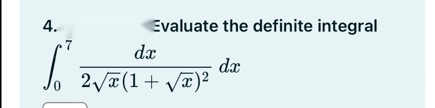 Solved Evaluate the definite integral∫07dx2x2(1+x2)2dx | Chegg.com