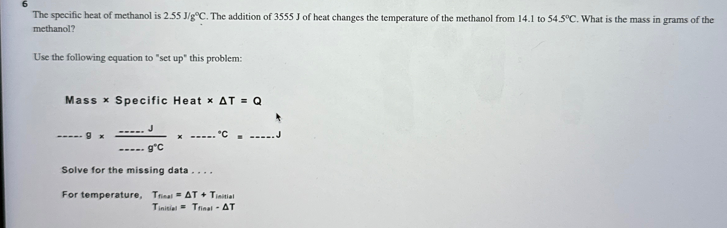Solved 6 ﻿The specific heat of methanol is 2.55Jg°C. ﻿The | Chegg.com
