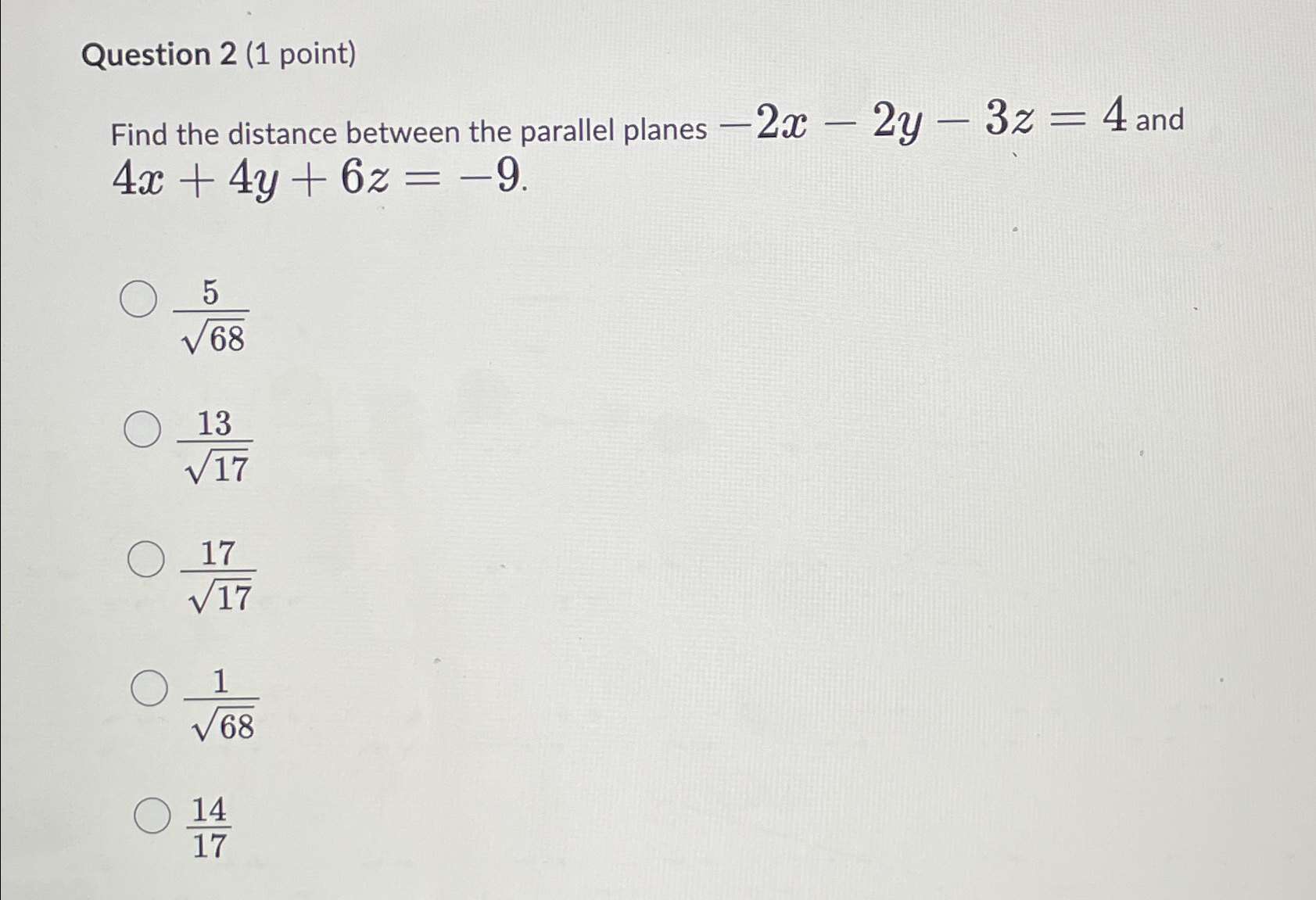 Solved Question 2 (1 ﻿point)Find the distance between the | Chegg.com