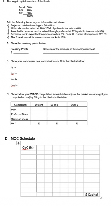 Solved 1. The target capital structure of the firm is: Bond | Chegg.com