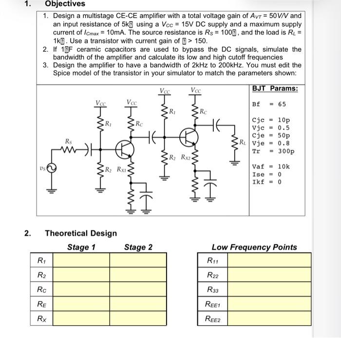 1. Design a multistage CE-CE amplifier with a total | Chegg.com