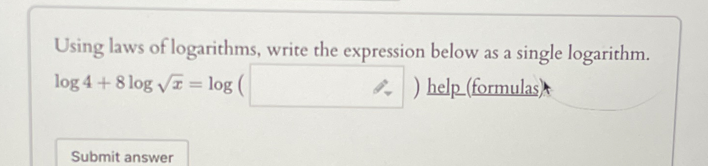 Solved Using laws of logarithms, write the expression below | Chegg.com
