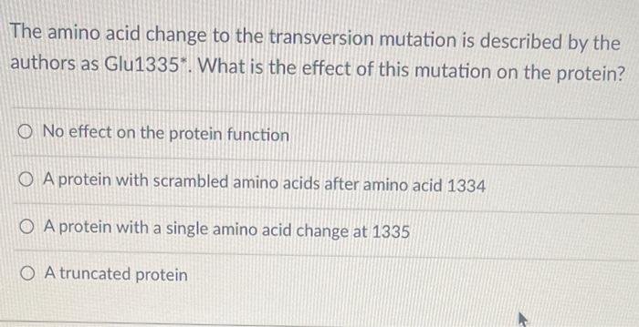 Solved The amino acid change to the transversion mutation is | Chegg.com